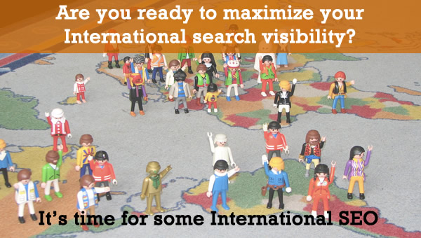 Maximizing your International Search Visibility: SEER 1st International ...